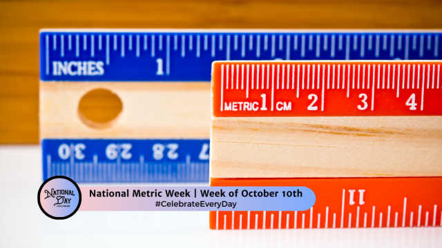 NATIONAL METRIC DAY | October 10 - National Day Calendar