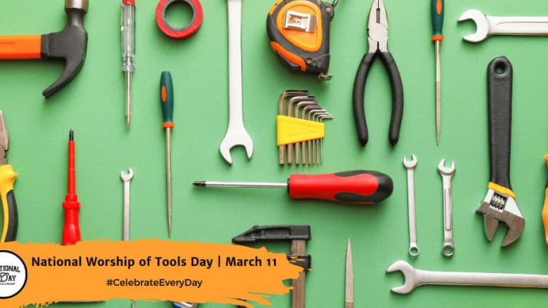 NATIONAL WORSHIP OF TOOLS DAY - March 11 - National Day Calendar