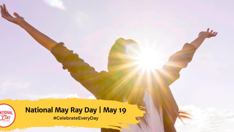 NATIONAL MAY RAY DAY - May 19 - National Day Calendar