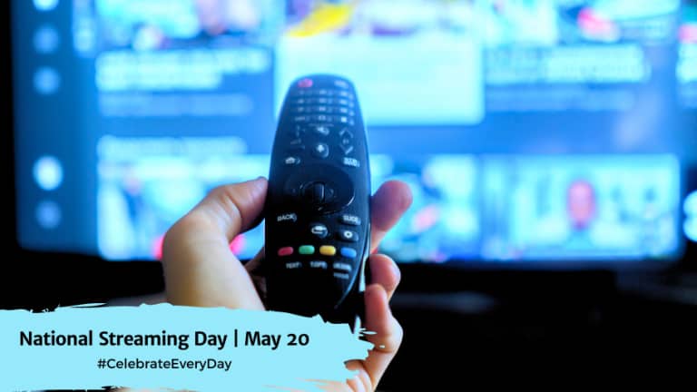 NATIONAL STREAMING DAY - May 20 - National Day Calendar