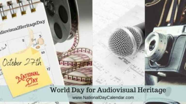 WORLD DAY FOR AUDIOVISUAL HERITAGE - October 27 - National Day Calendar
