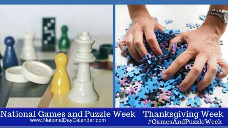 NATIONAL GAME AND PUZZLE WEEK - Week of Thanksgiving - National Day ...