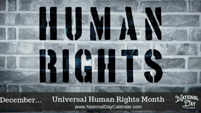 UNIVERSAL HUMAN RIGHTS MONTH - December - National Day Calendar