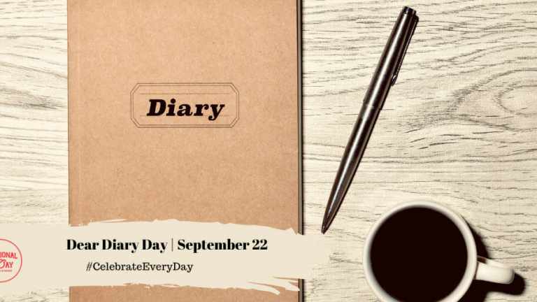 DEAR DIARY DAY | September 22 - National Day Calendar