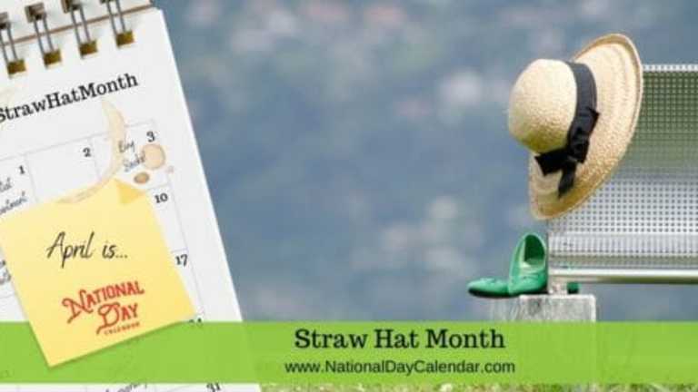 STRAW HAT MONTH - April - National Day Calendar