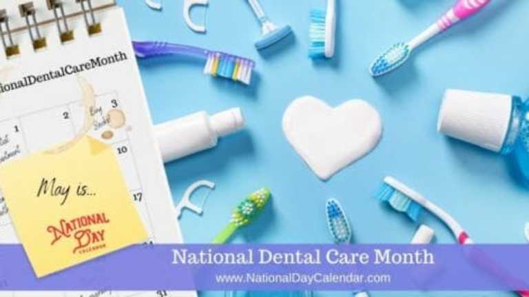 NATIONAL DENTAL CARE MONTH - May - National Day Calendar