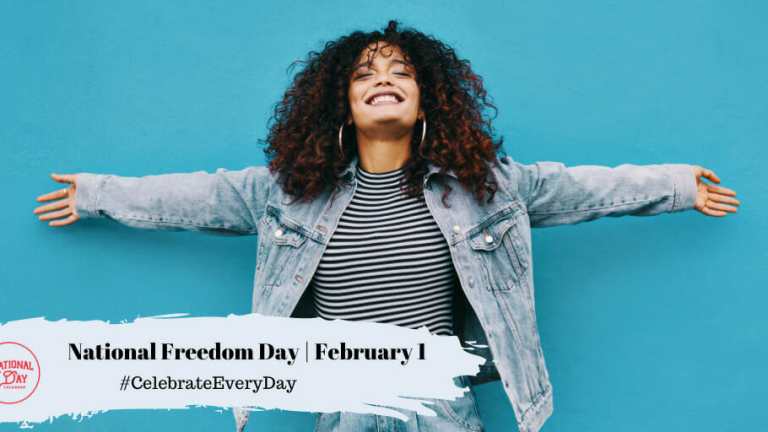 NATIONAL FREEDOM DAY - February 1 - National Day Calendar