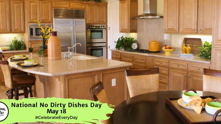 NATIONAL NO DIRTY DISHES DAY - May 18 - National Day Calendar