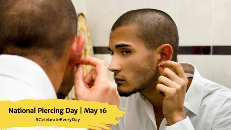 NATIONAL PIERCING DAY - May 16 - National Day Calendar