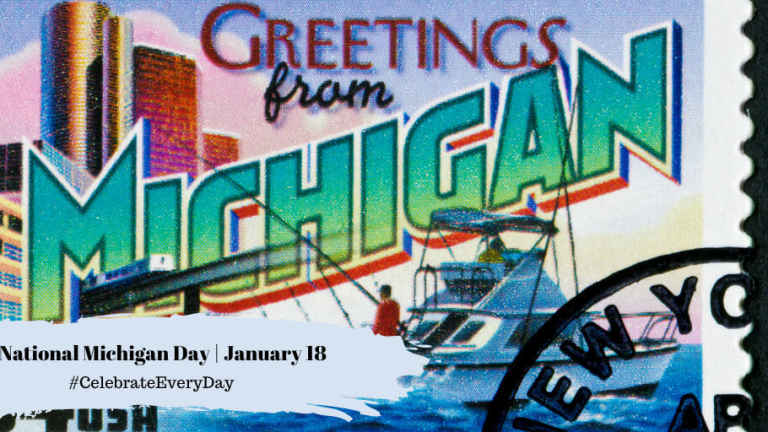 NATIONAL MICHIGAN DAY - January 18 - National Day Calendar