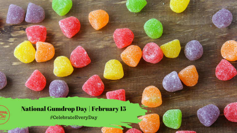 NATIONAL GUMDROP DAY - February 15 - National Day Calendar