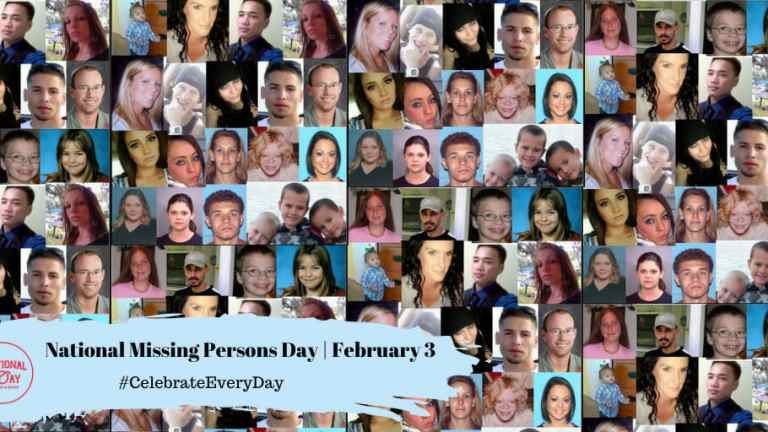 NATIONAL MISSING PERSONS DAY - February 3 - National Day Calendar