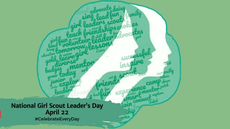 NATIONAL GIRL SCOUT LEADER'S DAY - April 22 - National Day Calendar