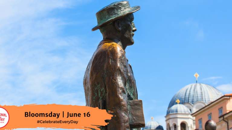 BLOOMSDAY - June 16 - National Day Calendar