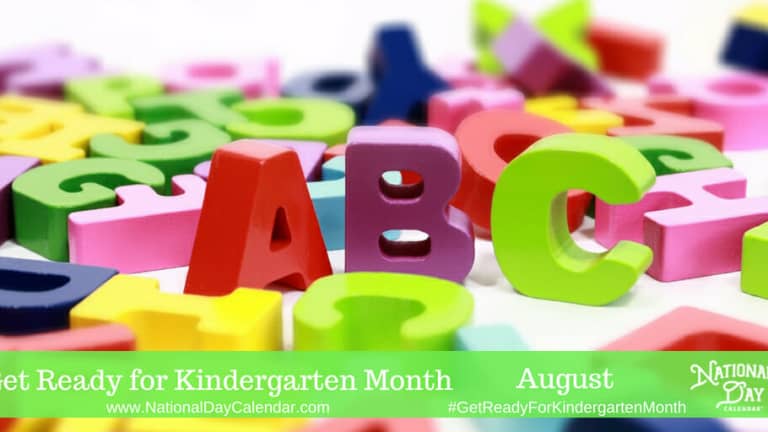 GET READY FOR KINDERGARTEN MONTH - August - National Day Calendar