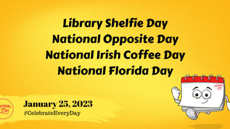 January 25, 2023 | LIBRARY SHELFIE DAY | NATIONAL OPPOSITE DAY ...