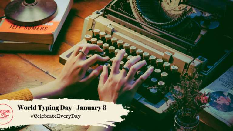 WORLD TYPING DAY - January 8 - National Day Calendar