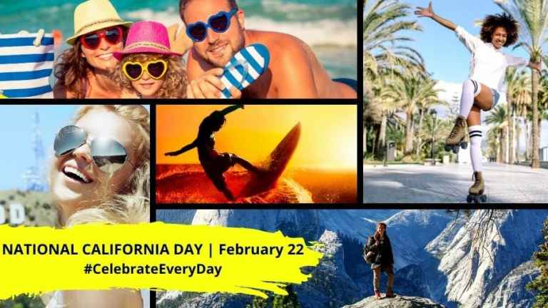 NATIONAL CALIFORNIA DAY - February 22 - National Day Calendar