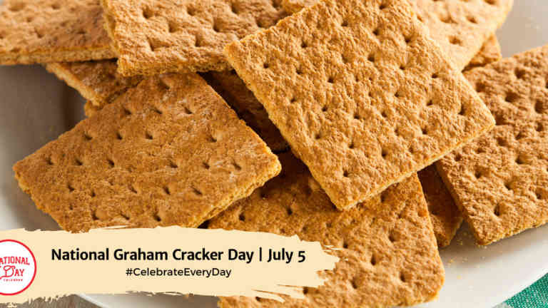 NATIONAL GRAHAM CRACKER DAY - July 5 - National Day Calendar