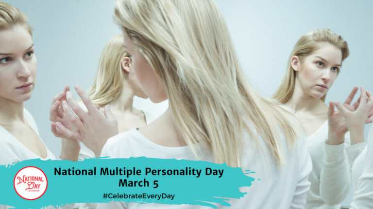 NATIONAL MULTIPLE PERSONALITY DAY - March 5 - National Day Calendar