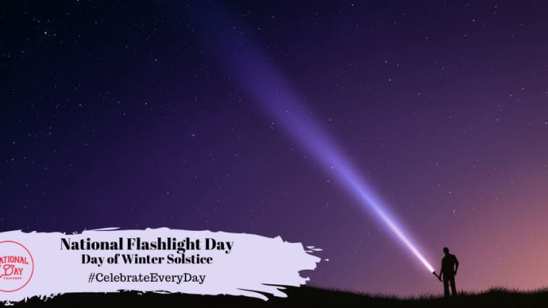 NATIONAL FLASHLIGHT DAY - Day of Winter Solstice - National Day Calendar
