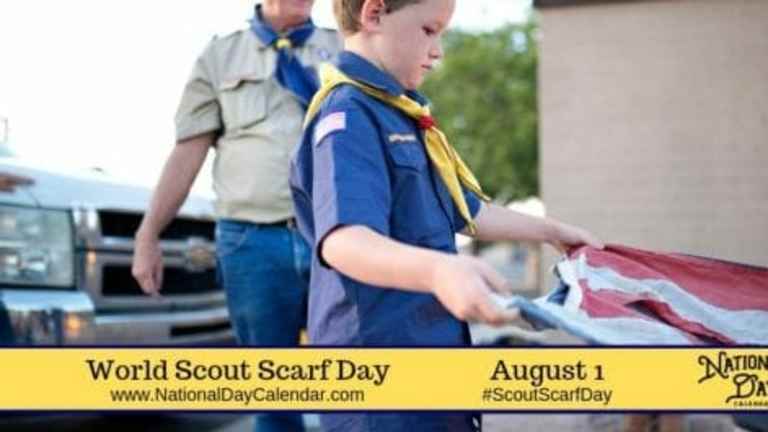 WORLD SCOUT SCARF DAY - August 1 - National Day Calendar