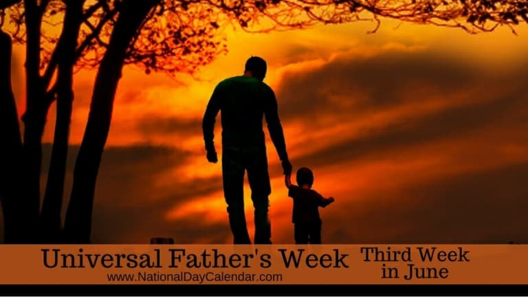 UNIVERSAL FATHER'S WEEK - Third Week in June - National Day Calendar