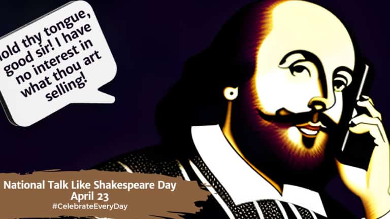 NATIONAL TALK LIKE SHAKESPEARE DAY - April 23 - National Day Calendar