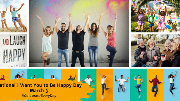 NATIONAL I WANT YOU TO BE HAPPY DAY - March 3 - National Day Calendar