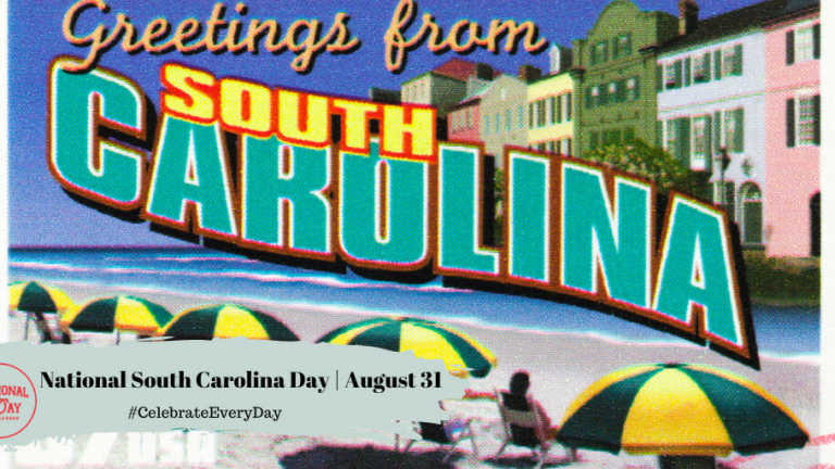 NATIONAL SOUTH CAROLINA DAY - August 31 - National Day Calendar