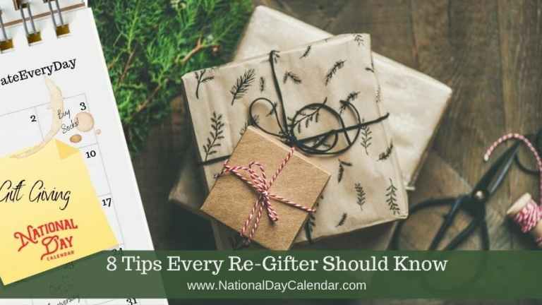 8 TIPS EVERY RE-GIFTER SHOULD KNOW - National Day Calendar