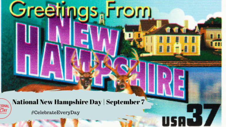 NATIONAL NEW HAMPSHIRE DAY - September 7 - National Day Calendar