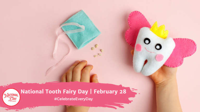NATIONAL TOOTH FAIRY DAY - February 28 - National Day Calendar
