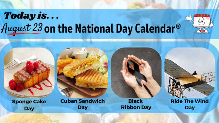 AUGUST 23, 2023 | NATIONAL RIDE THE WIND DAY | NATIONAL CUBAN SANDWICH ...