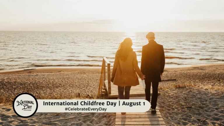 INTERNATIONAL CHILDFREE DAY | August 1 - National Day Calendar