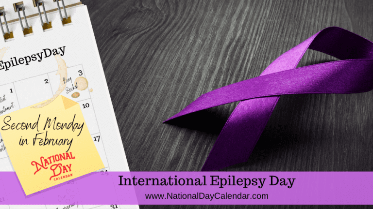 INTERNATIONAL EPILEPSY DAY - Second Monday in February - National Day ...