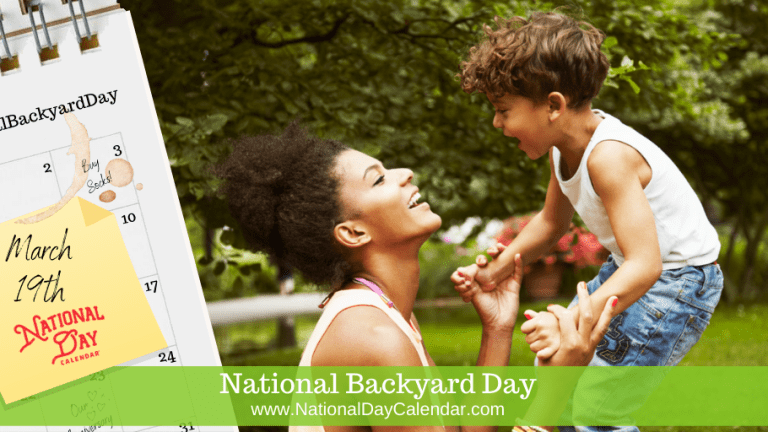 NEW DAY PROCLAMATION | NATIONAL BACKYARD DAY - March 19 - National Day ...