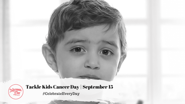 NATIONAL TACKLE KIDS CANCER DAY - September 15 - National Day Calendar