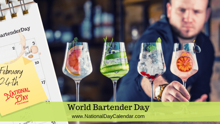 WORLD BARTENDER DAY - February 24 - National Day Calendar