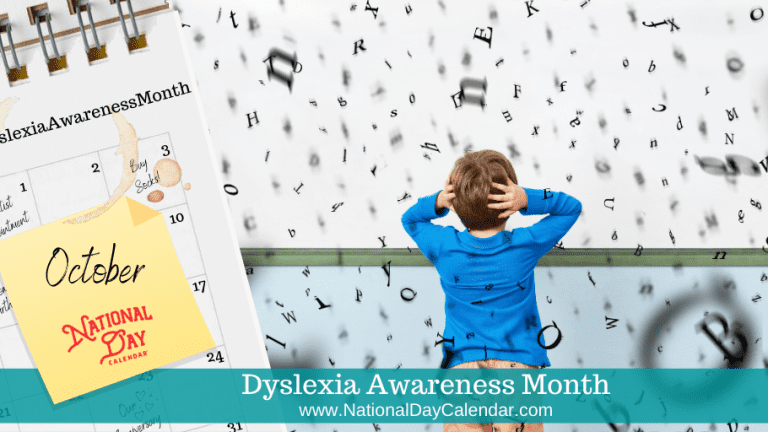 DYSLEXIA AWARENESS MONTH - October - National Day Calendar