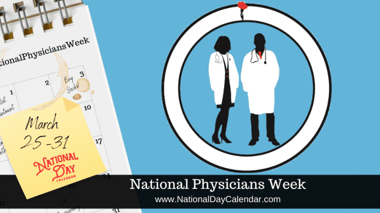 NATIONAL PHYSICIANS WEEK - March 25-31 - National Day Calendar