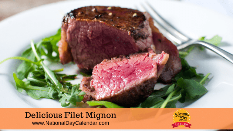 Delicious Filet Mignon - National Day Calendar