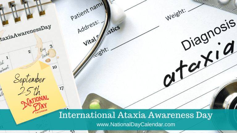 INTERNATIONAL ATAXIA AWARENESS DAY - September 25 - National Day Calendar