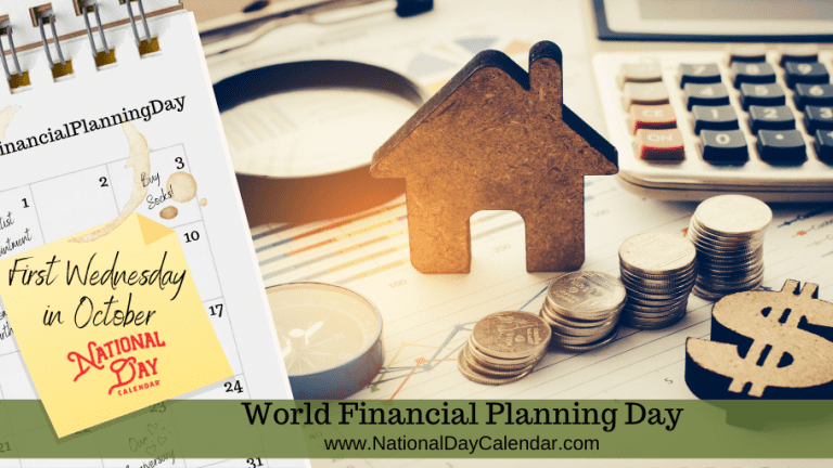 WORLD FINANCIAL PLANNING DAY - First Wednesday in October - National ...