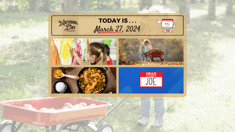 MARCH 27, 2024 | NATIONAL JOE DAY | NATIONAL LITTLE RED WAGON DAY ...