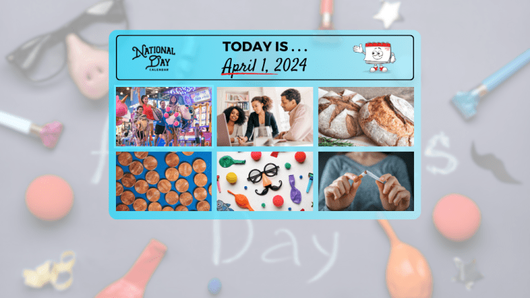 April 1 2024 National Tom Foolerys Day National Sourdough Bread