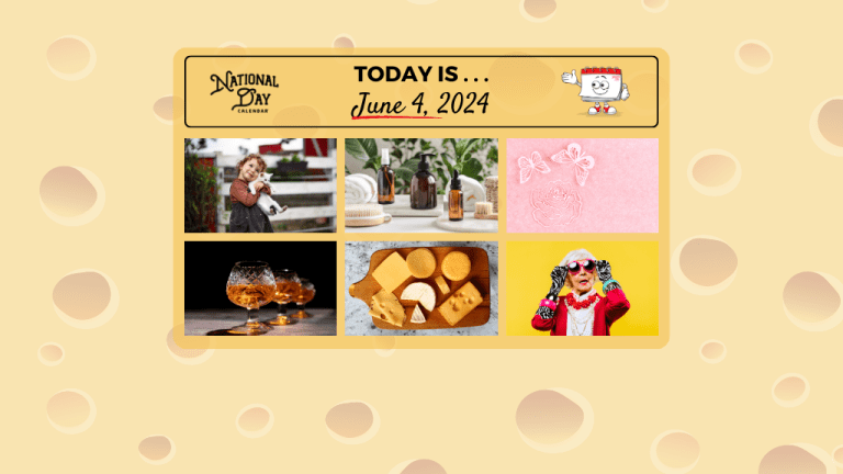 JUNE 4, 2024 | NATIONAL CHEESE DAY | NATIONAL SAFE DAY | NATIONAL CLEAN ...