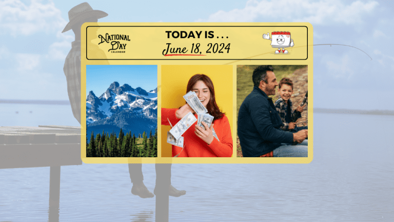 JUNE 18, 2024 | NATIONAL GO FISHING DAY | NATIONAL WANNA GET AWAY DAY ...