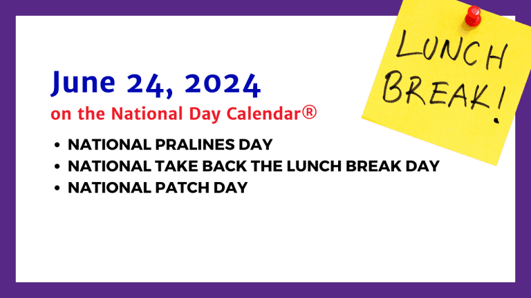 JUNE 24, 2024 | NATIONAL PRALINES DAY | NATIONAL TAKE BACK THE LUNCH ...