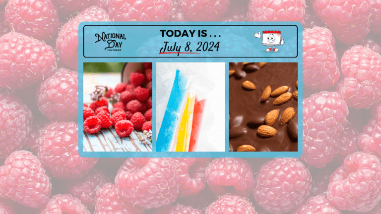JULY 8, 2024 | NATIONAL RASPBERRY DAY | NATIONAL FREEZER POP DAY ...